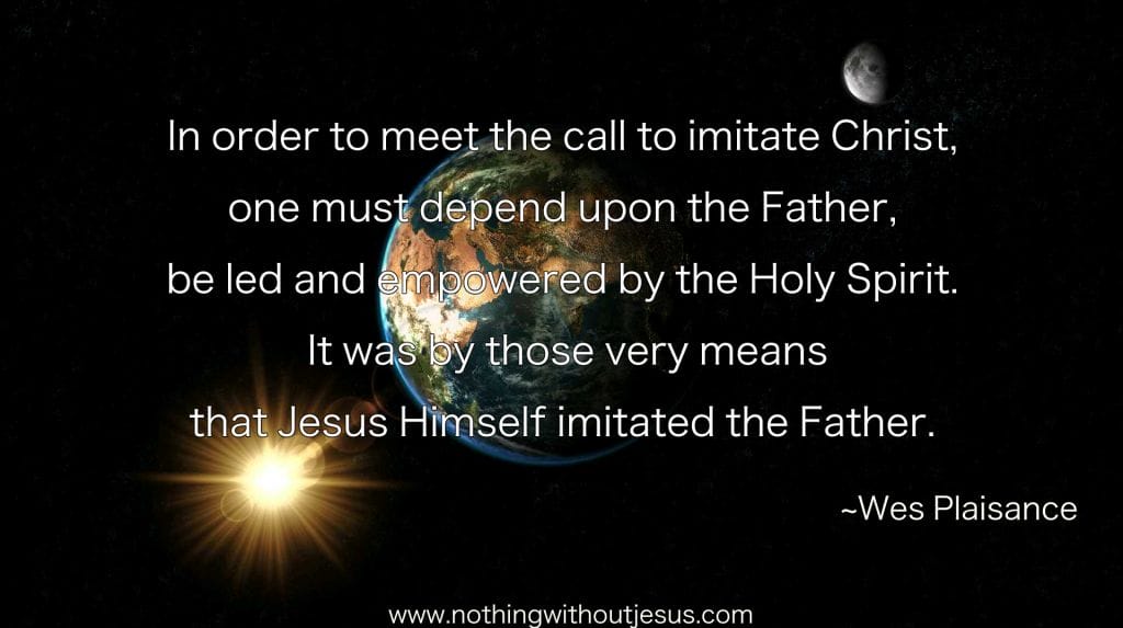 Imitate Christ - Nothing Without JesusNothing Without Jesus